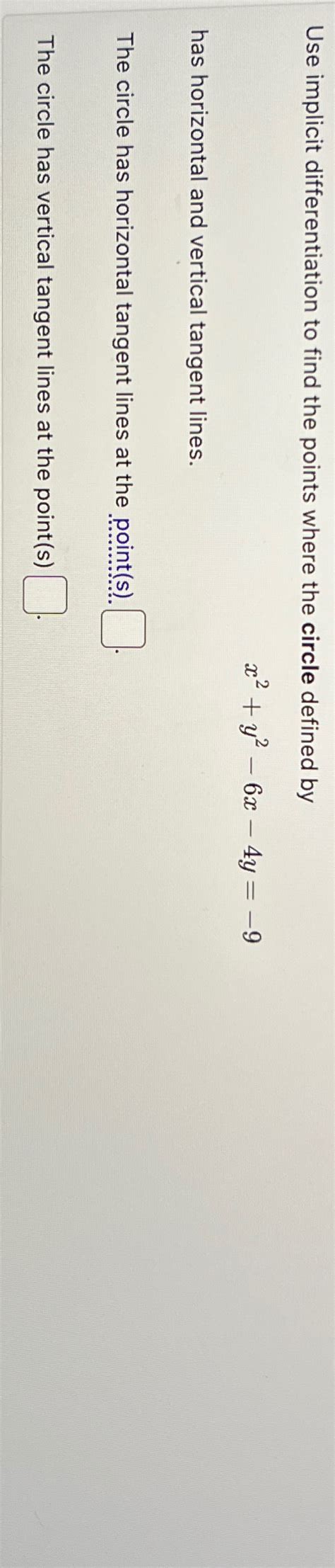 solved use implicit differentiation to find the points where