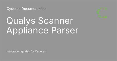Qualys Scanner Appliance Parser Cyderes Documentation