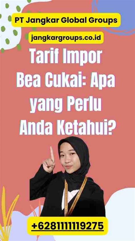 Tarif Impor Bea Cukai: Apa yang Perlu Anda Ketahui? – Jangkar Global Groups