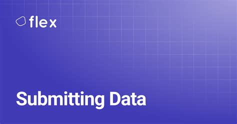 Submitting Data Flexdocs