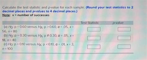 Solved Calculate The Test Statistic And P Value For Each Chegg