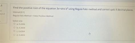 solved 1 find the positive root of the equation 3x sinx e