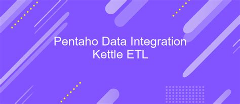 Pentaho Data Integration Kettle Etl Apix Drive