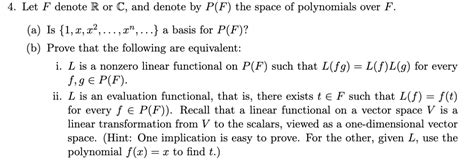 Solved Let F Denote R Or C And Denote By P F The Space Chegg Com