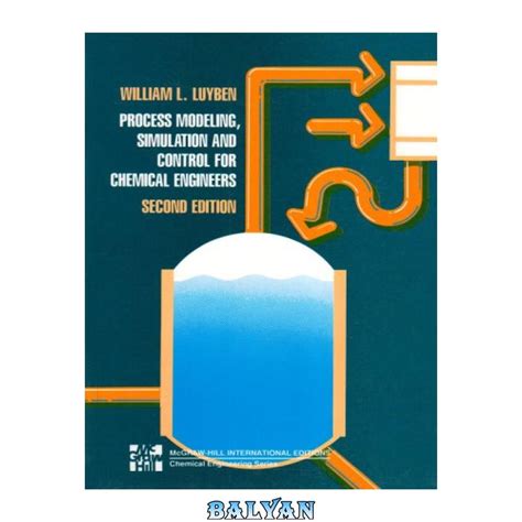 دانلود کتاب Process Modeling Simulation And Control For Chemical Engineers بلیان