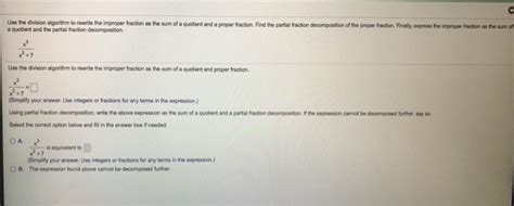 Solved Algorithm To Rewrite The Improper Fraction As The Sum