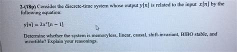 Solved 2 18p Consider The Discrete Time System Whose