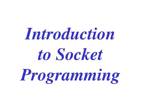 ppt introduction to socket programming powerpoint presentation free