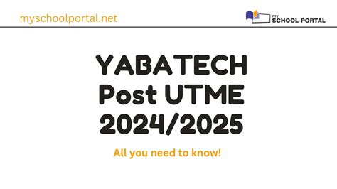 Yabatech Post Utme 2024 2025[updated] My School Portal Blog