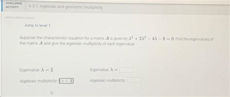 Solved Challenge Activity 6 3 1 Algebraic And Geometric