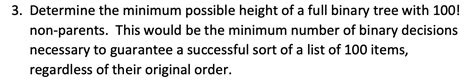 Solved Determine The Minimum Possible Height Of A Full Chegg Com