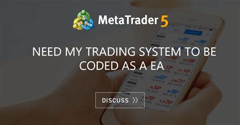 Need My Trading System To Be Coded As A Ea Best Ea General Mql5 Programming Forum