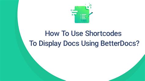 how to use shortcodes to display your documentations using betterdocs