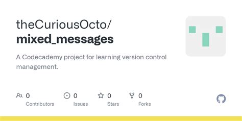 Github Thecuriousocto Mixed Messages A Codecademy Project For Learning Version Control