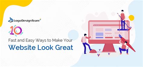 10 fast and easy ways to make your website look great logo design team