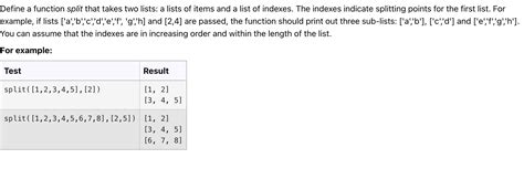 Solved Define A Function Split That Takes Two Lists A Lists