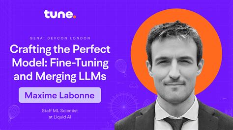 crafting the perfect model fine tuning and merging llms tune ai