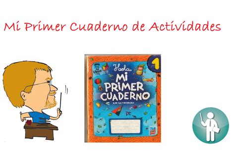 Mi Primer Cuaderno De Actividades 1 ~ Diplomas Gafetes Y Material Educativo