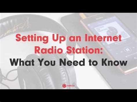Setting Up An Internet Radio Station What You Need To Know Internet Radio Station Radio
