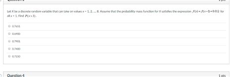 Solved Let X Be A Discrete Random Variable That Can Take On Chegg