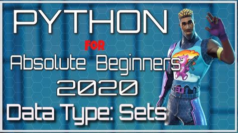 Python For Beginners 4 Python Sets Learn Python Programming Youtube