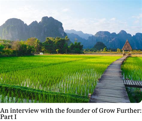 An Interview With The Founder Of Grow Further Part I