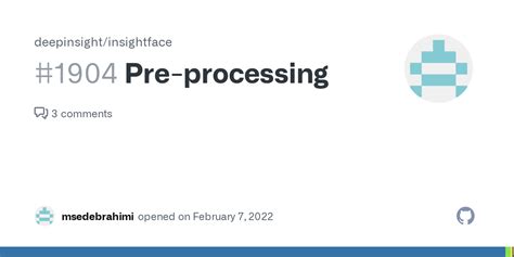 Pre Processing · Issue 1904 · Deepinsightinsightface · Github