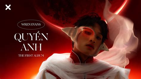 Wren Evans Quyền Anh Lyrics