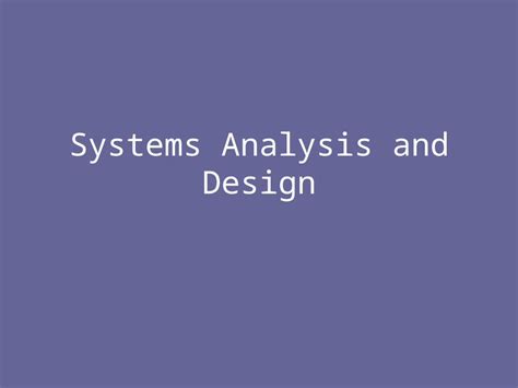 PPT Systems Analysis And Design Plan Introduction Structured Methods Data Flow Modelling