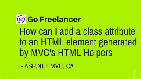 how can i add a class attribute to an html element generated by mvc s