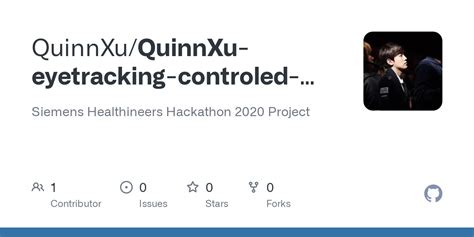 GitHub QuinnXu QuinnXu Eyetracking Controled Imageprocessing Siemens Healthineers Hackathon