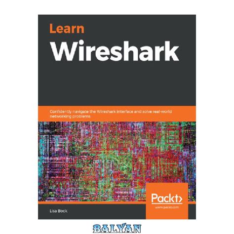 دانلود کتاب Learn Wireshark Confidently Navigate The Wireshark