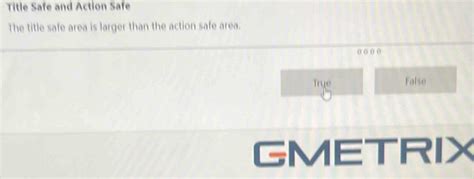 Solved Title Safe And Action Safe The Title Safe Area Is Larger Than