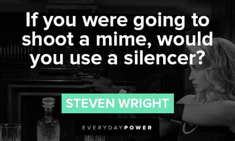 Steven Wright Quotes To Make You Laugh Daily Inspirational Posters