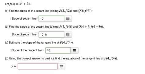 Solved Letfx 2x A Find The Slope Of The Secant Line