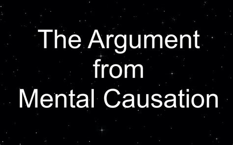 The Argument From Mental Causation