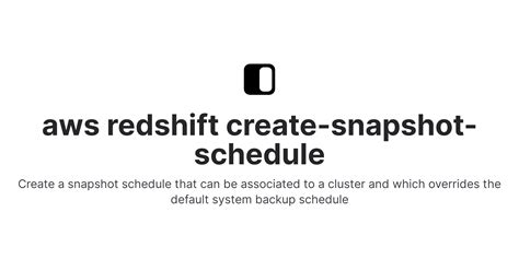 Aws Redshift Create Snapshot Schedule Fig