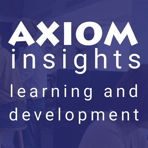 axiom insights learning and development podcast