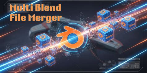 Multi Blend File Merger Batch Import With Into One Project