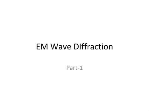 Pdf Em Wave Diffraction Physics Of Magnetism And Fismotsfiitbac