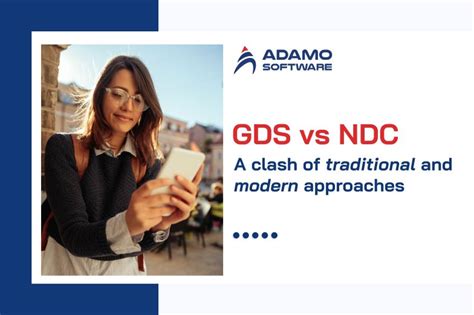 Gds Vs Ndc A Clash Of Traditional And Modern Approaches