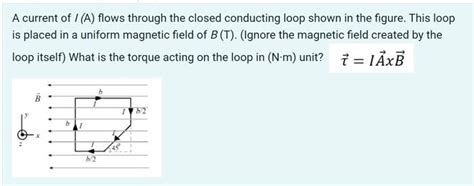 Solved A Current Of I A Flows Through The Closed Chegg
