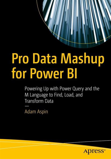 pro data mashup for power bi ebook adam aspin 9781484285787
