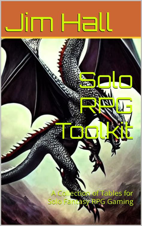 Solo RPG Toolkit A Collection Of Tables For Solo Fantasy RPG Gaming By Jim Hall Goodreads