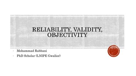 Validity Reliability Objective And Their Types Pptx Standardized
