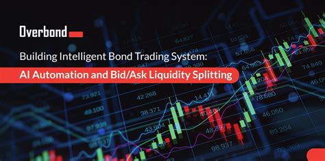 a new era of bond trading leveraging automation and liquidity score