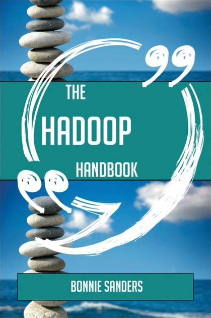 the hadoop handbook everything you need to know about hadoop by