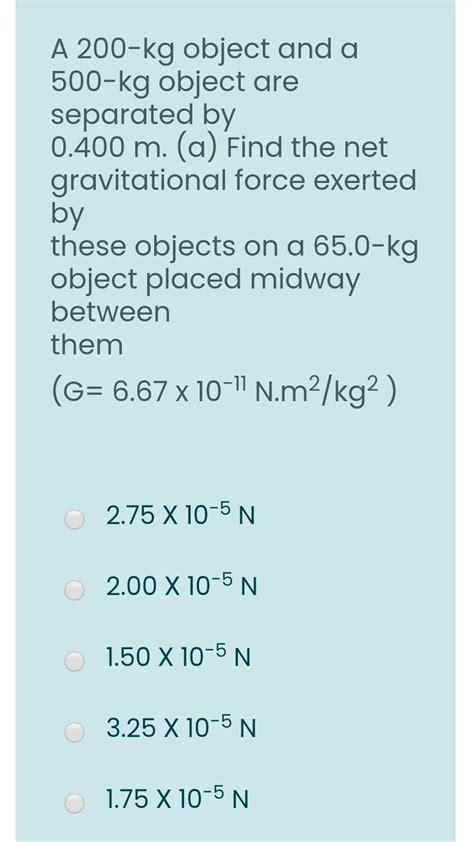 Solved A 200 Kg Object And A 500 Kg Object Are Separated By
