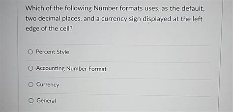 Solved Which Of The Following Number Formats Uses As The Chegg Com