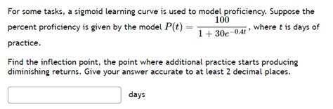 Solved For Some Tasks A Sigmoid Learning Curve Is Used To Chegg